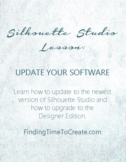 How to Update Silhouette Studio - Finding Time To Create