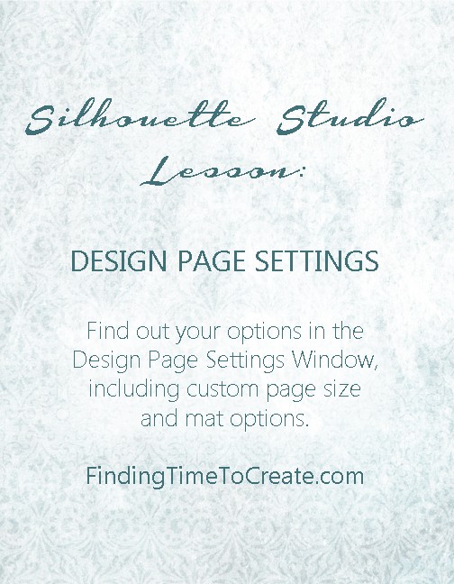 Silhouette Lesson: Design Page - Finding Time To Create