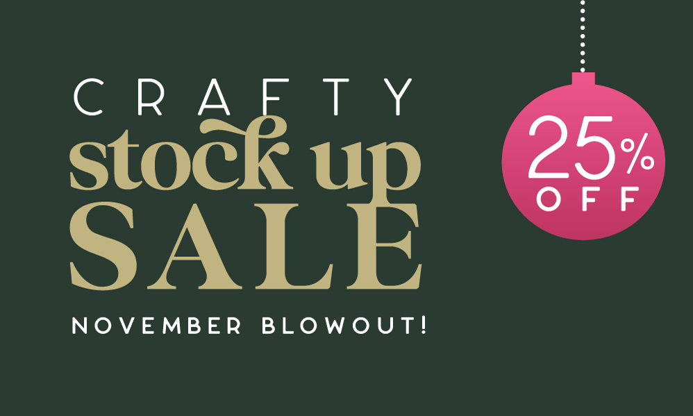 Crafty Stock Up Sale - Lia Griffith Supplies - Finding Time To Create