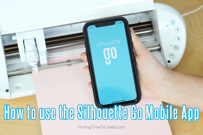 Silhouette Go Mobile App Tutorial - Finding Time To Create